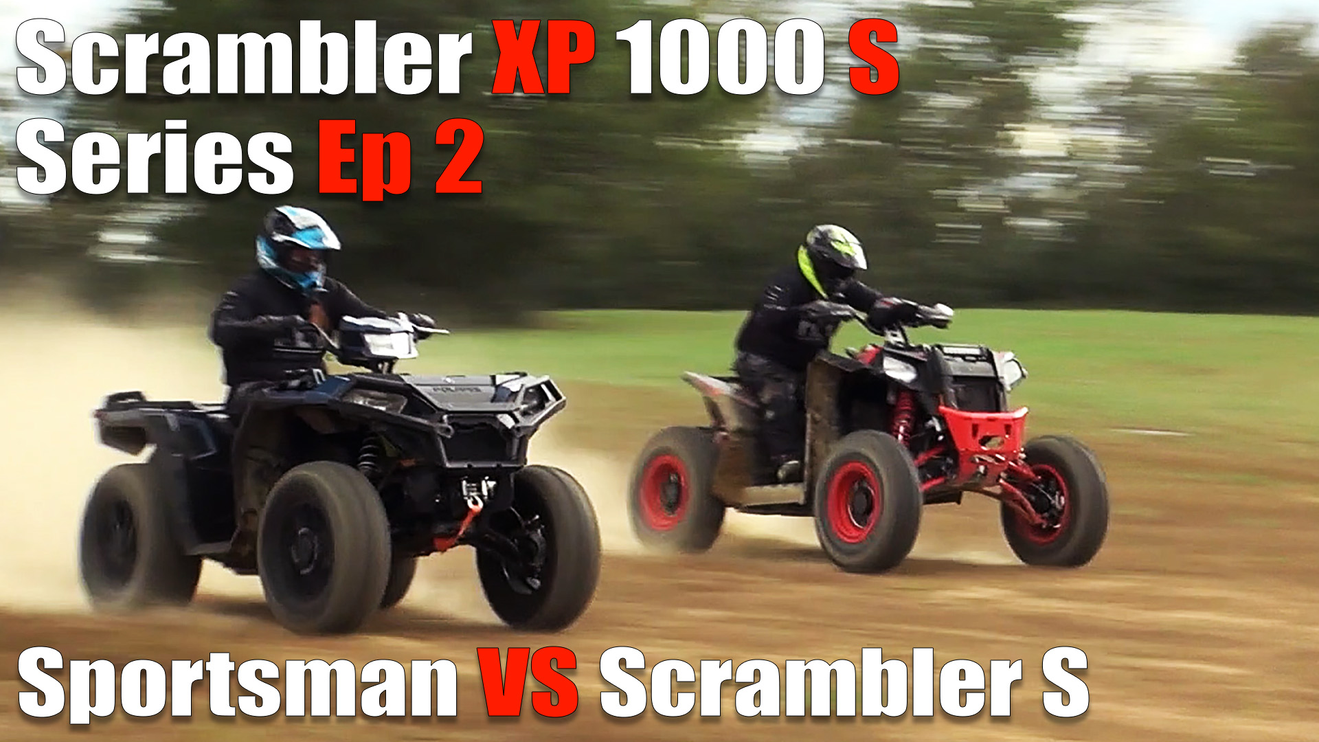 Polaris Sportsman XP 1000 VS Scrambler XP 1000 S, Scrambler S Series Ep ...