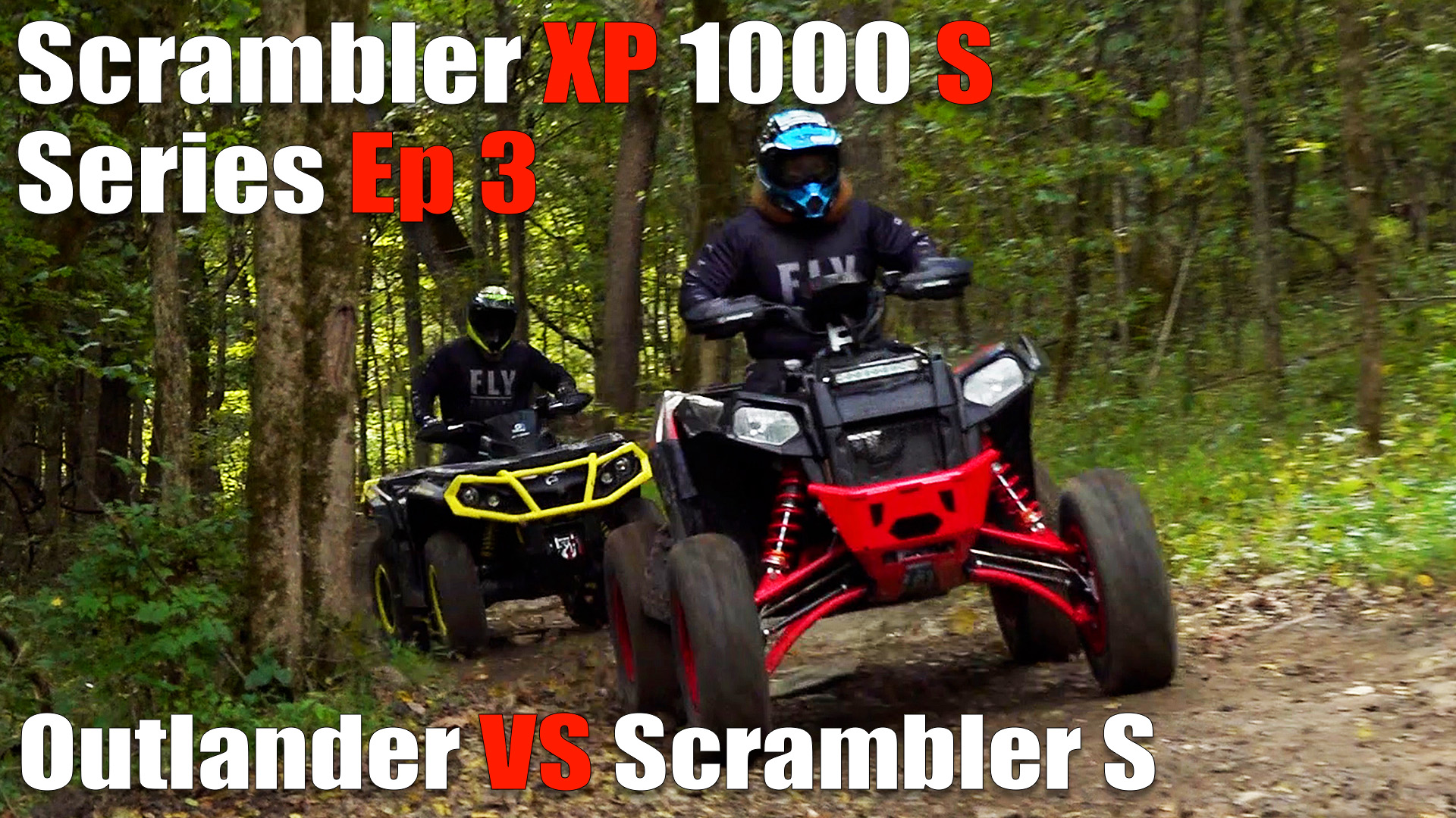 Scrambler S Series EP. 3, Can-Am Outlander 1000 VS Polaris Scrambler XP ...
